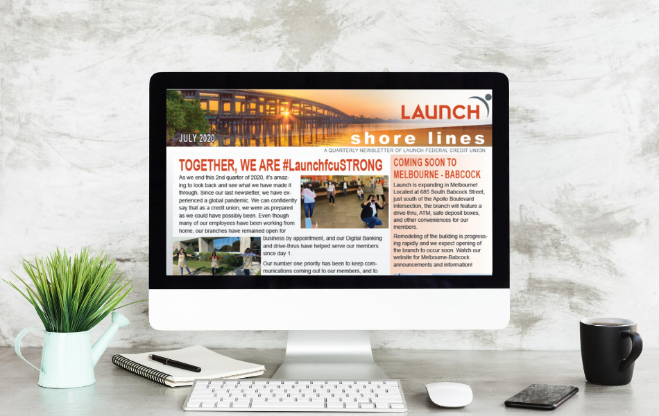 Launch Credit Union Newsletter Archive-Stay Connected